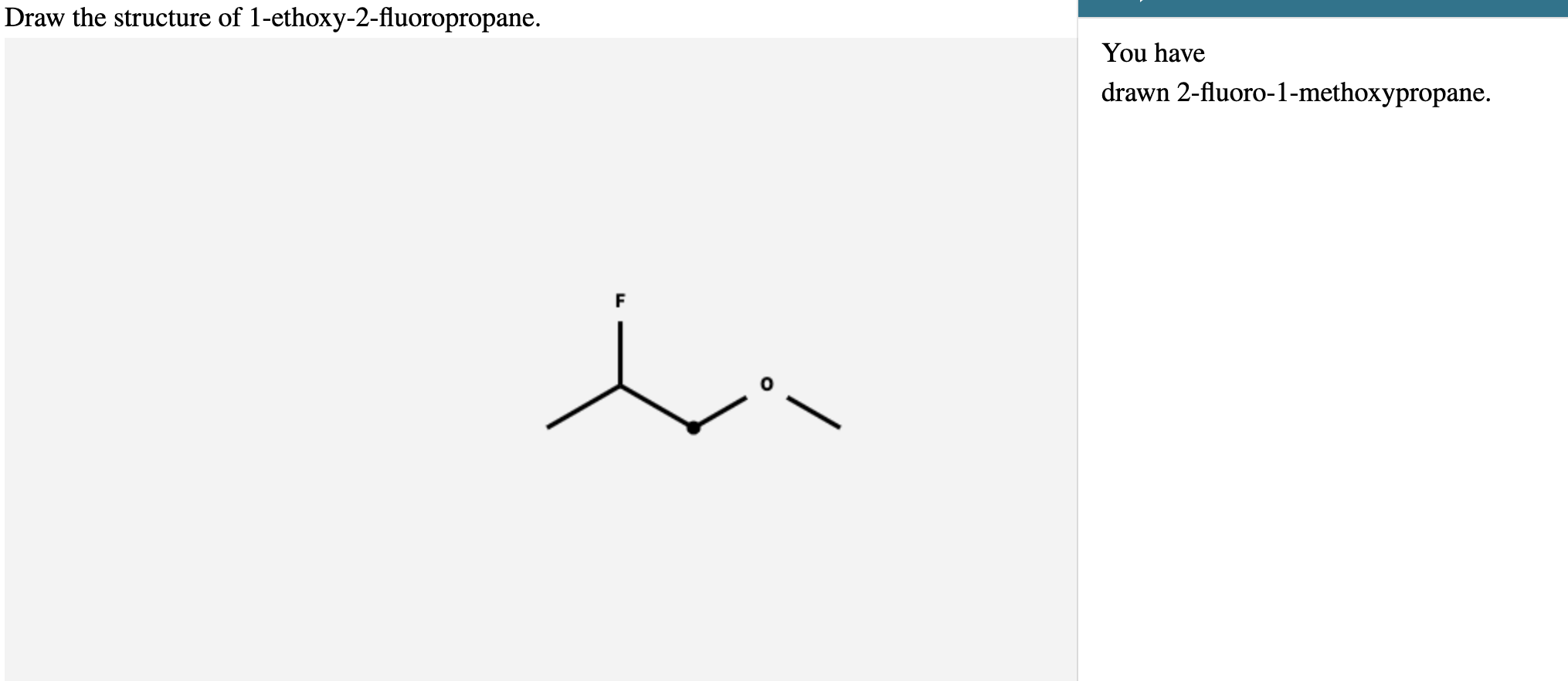 Solved Draw the structure of 1-ethoxy-2-fluoropropane. You | Chegg.com