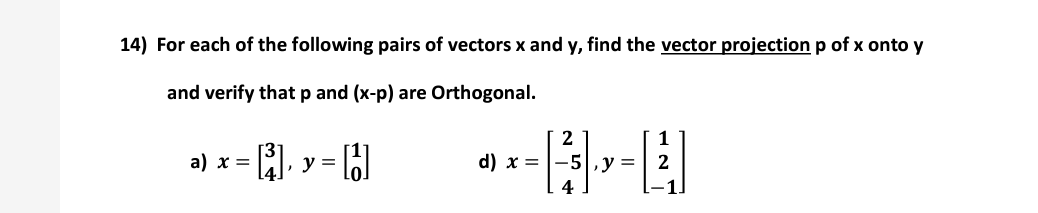 Solved 14) For each of the following pairs of vectors x and | Chegg.com