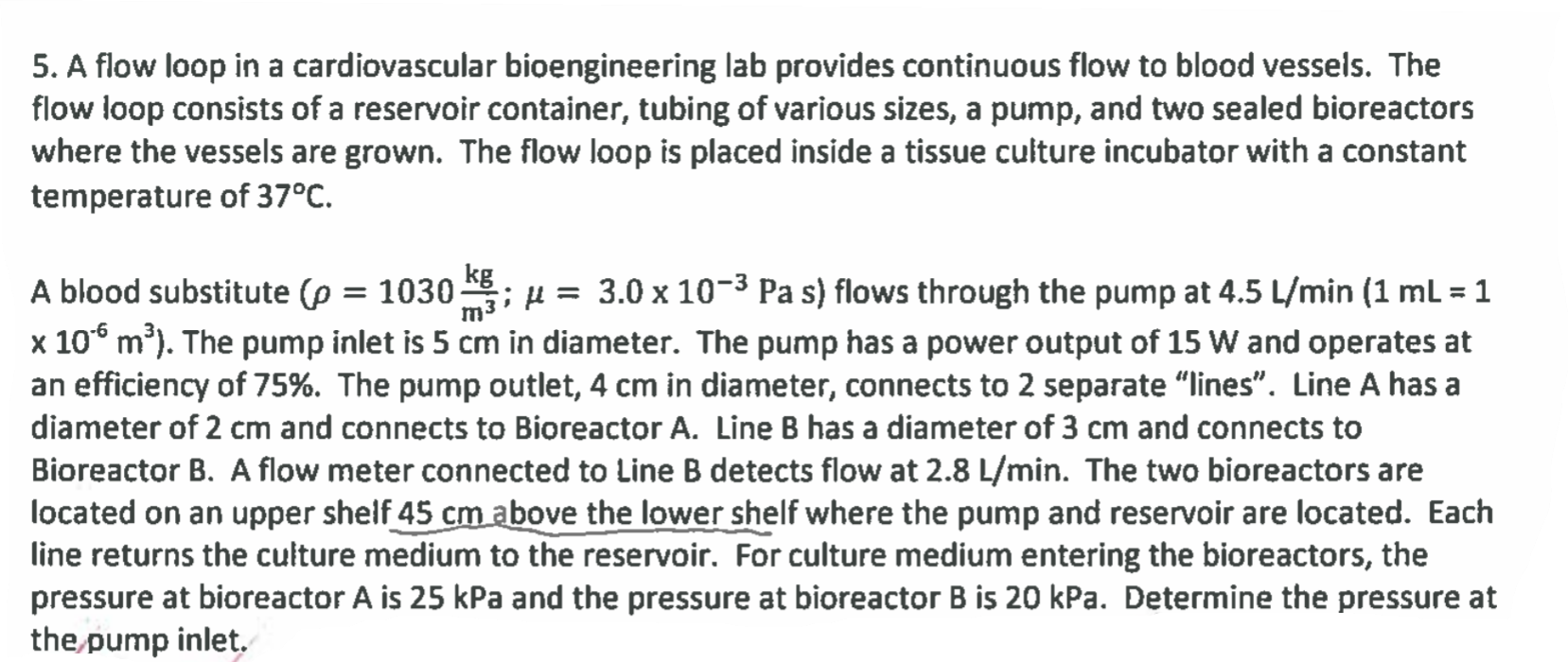 5. A flow loop in a cardiovascular bioengineering lab | Chegg.com