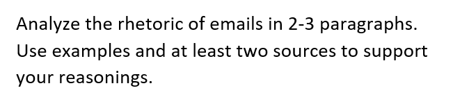 Analyze the rhetoric of emails in 2-3 paragraphs. Use | Chegg.com