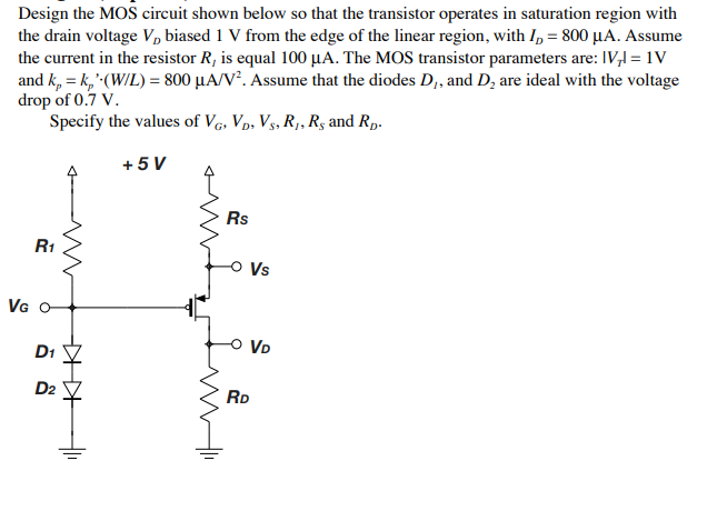 Solved Design the MOS circuit shown below so that the | Chegg.com