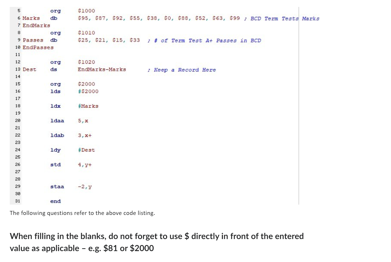 Solved The following questions refer to the above code | Chegg.com