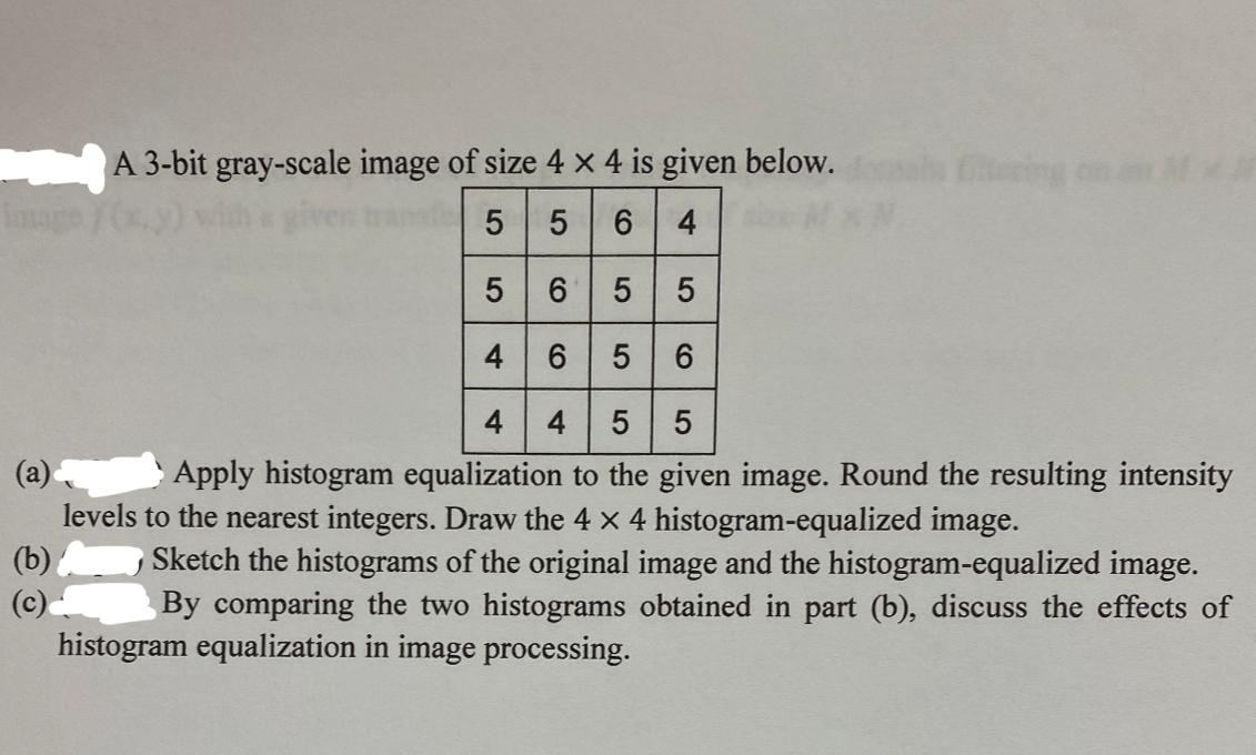 Solved A 3-bit gray-scale image of size 4 x 4 is given | Chegg.com