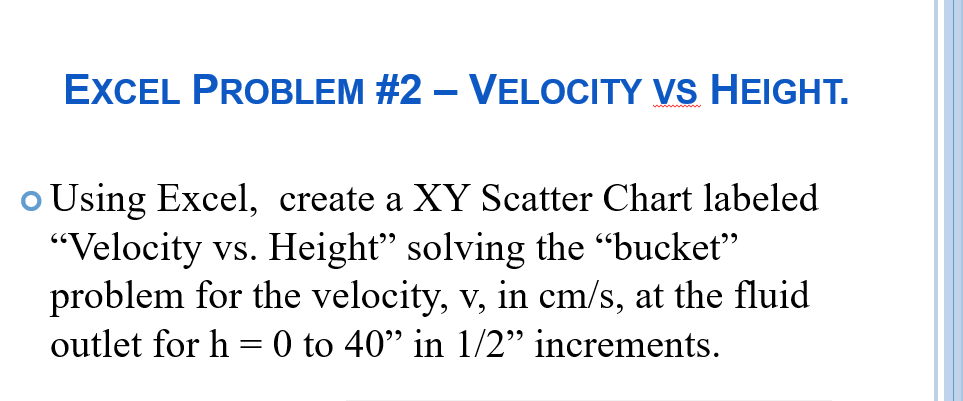 Solved EXCEL PROBLEM #2 – VELOCITY VS HEIGHT. - o Using | Chegg.com