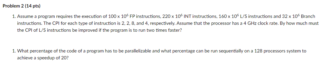 Solved Problem 2 (14 pts) 1. Assume a program requires the | Chegg.com