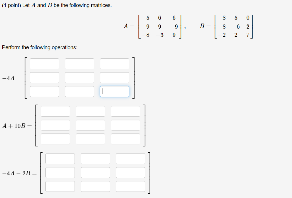 Solved (1 point) Let A and B be the following matrices. | Chegg.com