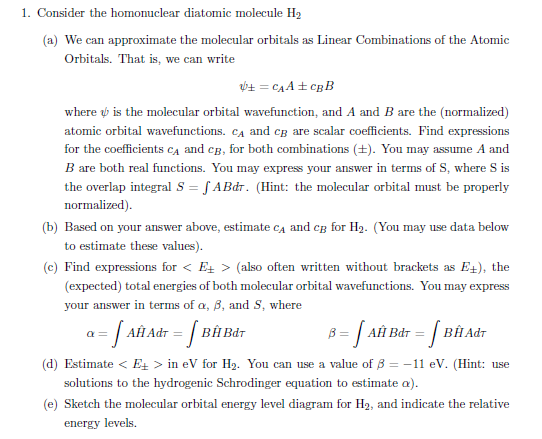 Solved Consider the homonuclear diatomic molecule H2 (a) We | Chegg.com