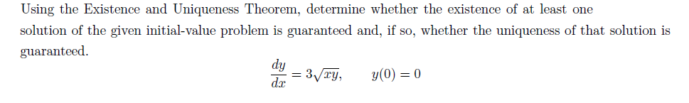 Solved Using the Existence and Uniqueness Theorem, determine | Chegg.com