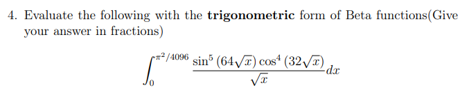 Solved 4. Evaluate the following with the trigonometric form | Chegg.com
