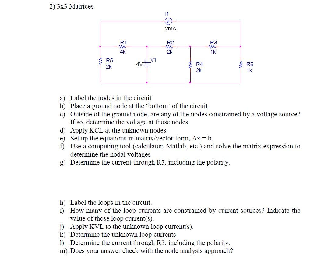 Solved 2) 3×3 Matrices a) Label the nodes in the circuit b) | Chegg.com