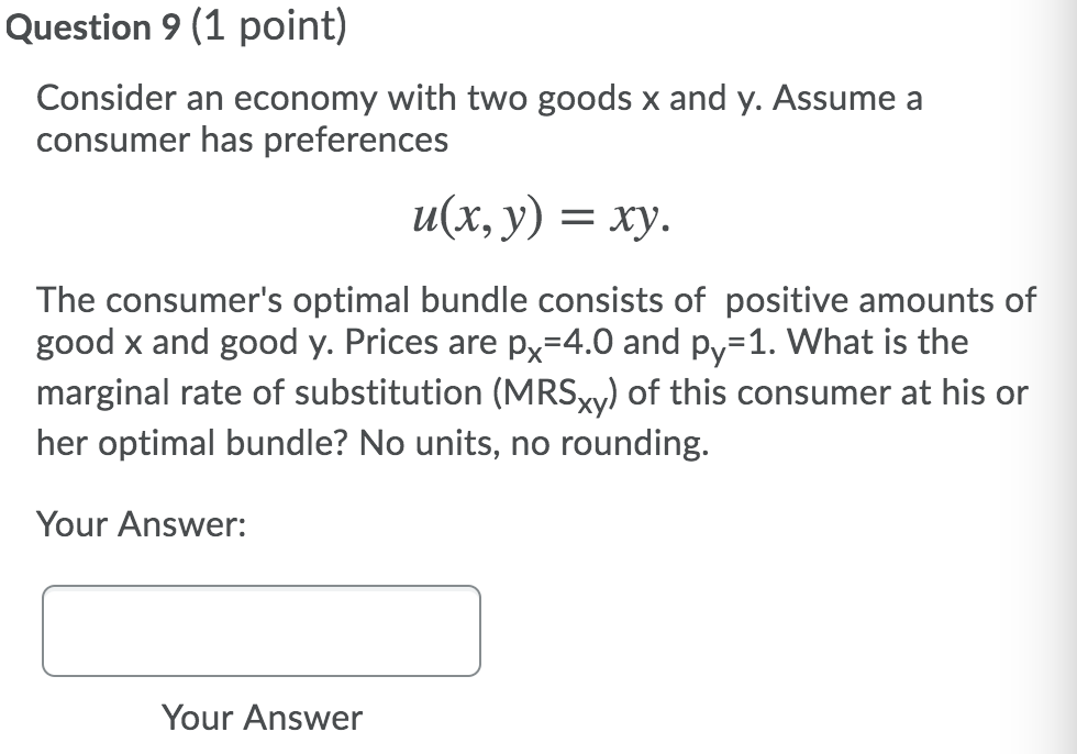 Solved Question 9 (1 point) Consider an economy with two | Chegg.com