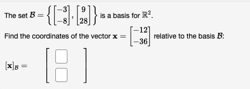 Solved The set B is a basis for R2 Find the coordinates of | Chegg.com