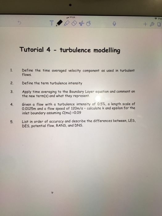 Solved Tutorial 4 turbulence modelling Define the time | Chegg.com