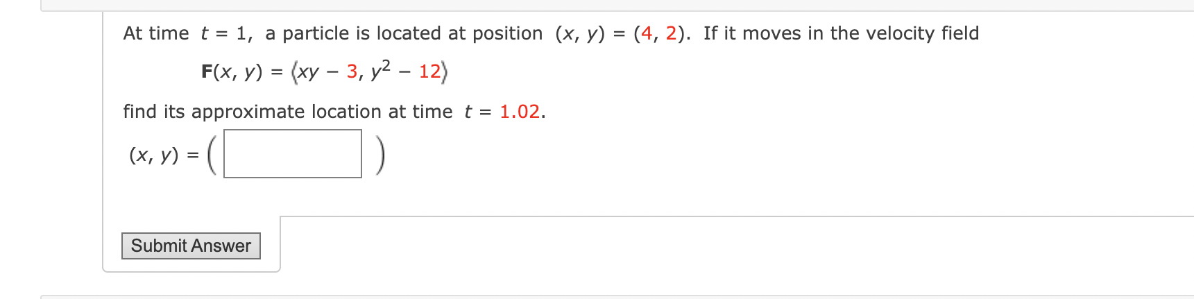 Solved At time t=1, ﻿a particle is located at position | Chegg.com
