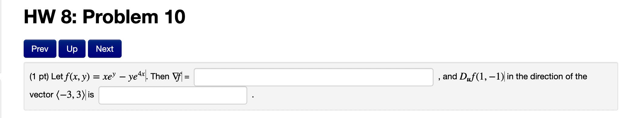 Solved HW 8: Problem 10 Prev Up Next = and Duf(1, -1) in the | Chegg.com