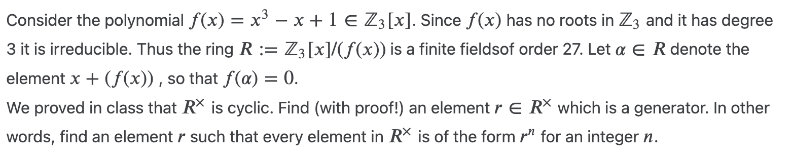 Solved Consider the polynomial f(x)=x3−x+1∈Z3[x]. Since f(x) | Chegg.com
