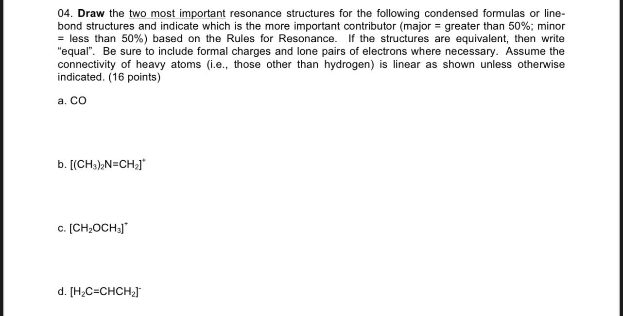 Solved 04. Draw the two most important resonance structures | Chegg.com