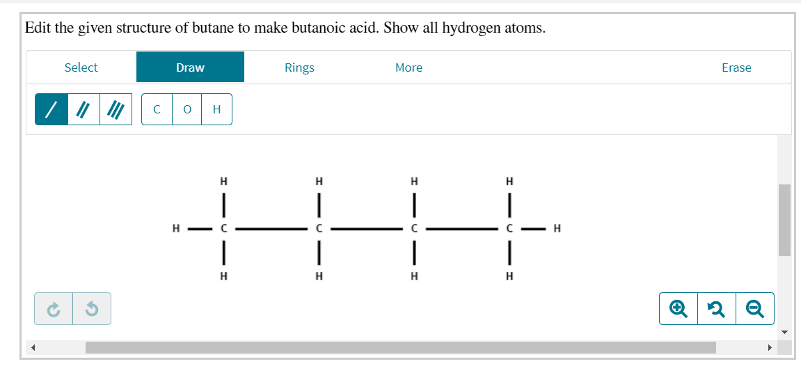 Solved Edit The Given Structure Of Butane To Make Butanoic