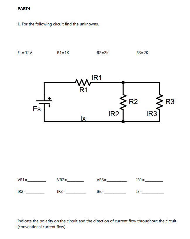 1. For the following circuit find the unknowns. Es=12 | Chegg.com