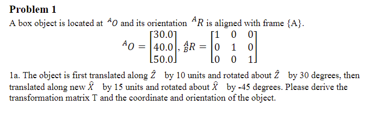 Solved Problem 1A box object is located at ?AO ﻿and its | Chegg.com