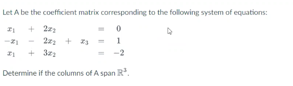 Solved Let A be the coefficient matrix corresponding to the | Chegg.com