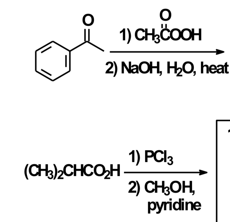 Solved O O 1) CH3COOH 2) NaOH, H2O, heat 1) PC13 | Chegg.com