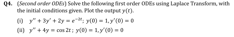 Q4. (Second ﻿order ODEs) ﻿Solve the following first | Chegg.com