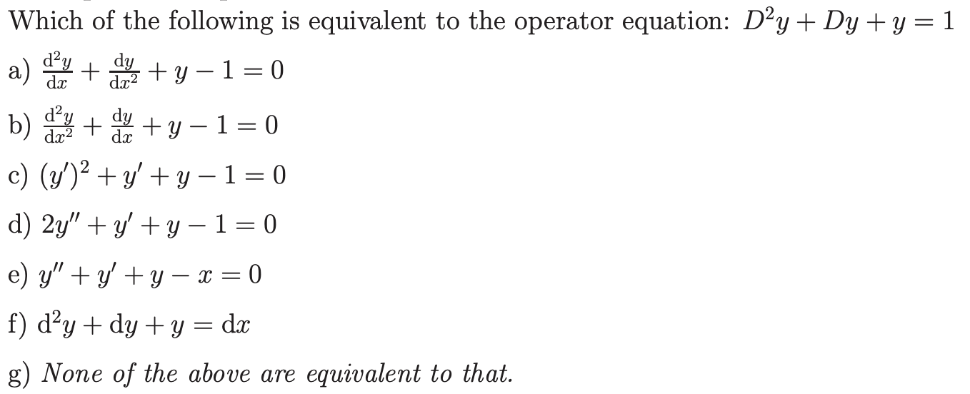 Solved Which of the following is equivalent to the operator | Chegg.com