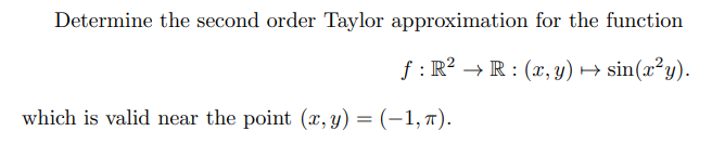 Solved Determine the second order Taylor approximation for | Chegg.com
