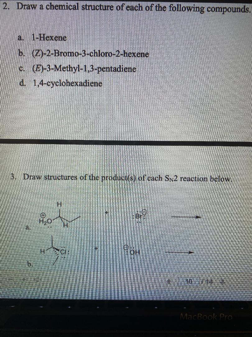 Solved 2 Draw A Chemical Structure Of Each Of The Following