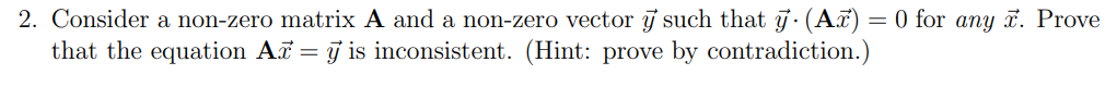 Solved 2 Consider A Non Zero Matrix A And A Non Zero Vector