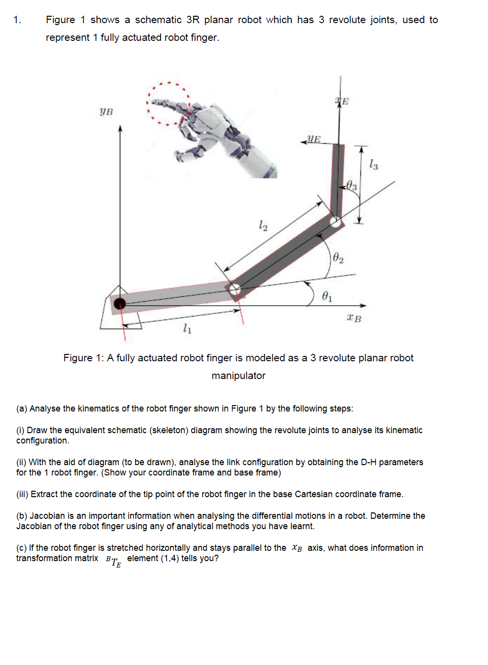 Solved 1. Figure 1 shows a schematic 3R planar robot which | Chegg.com