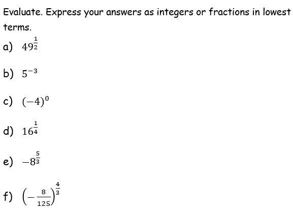 Solved Evaluate. Express your answers as integers or | Chegg.com