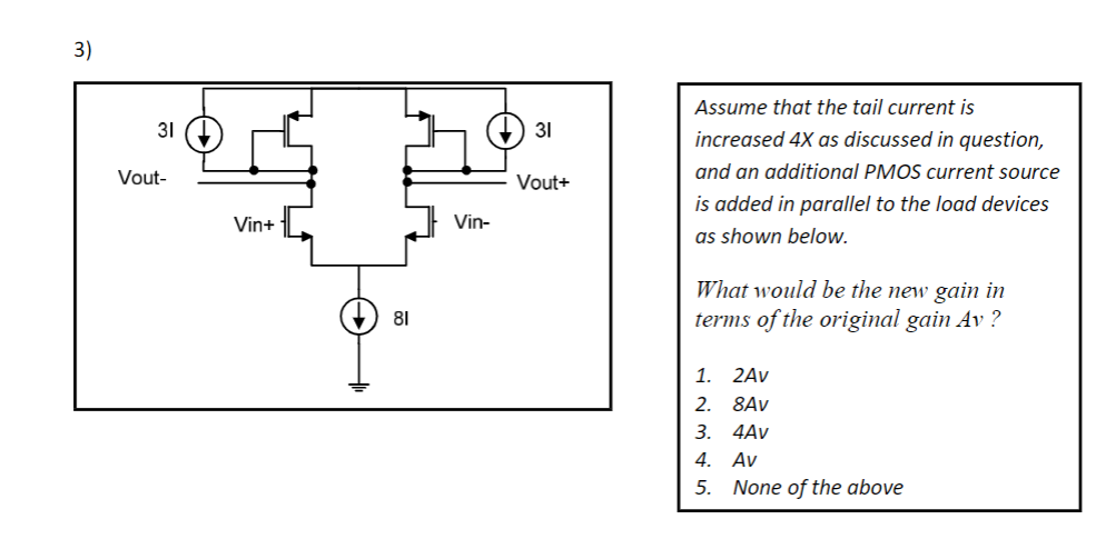 Solved Assume that the tail current is increased 4X as | Chegg.com