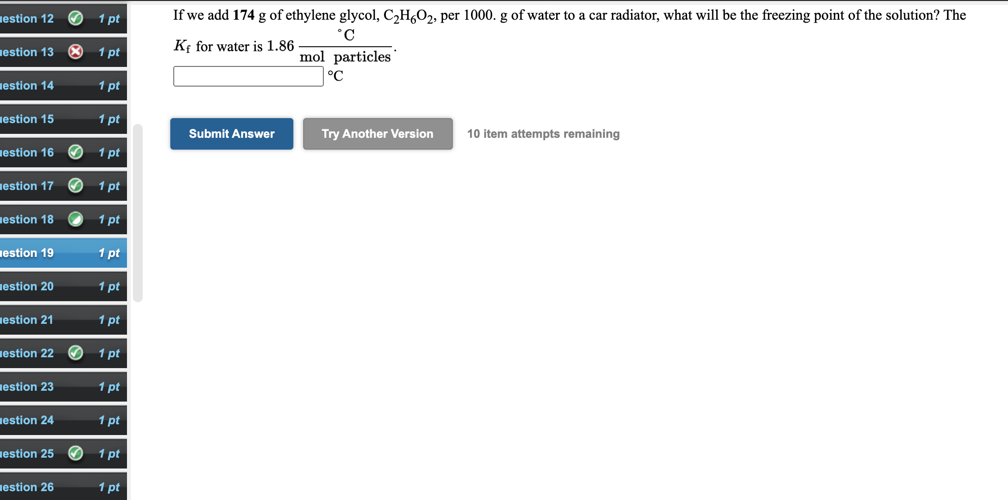 Solved Jestion 12 1 pt If we add 174 g of ethylene glycol, | Chegg.com