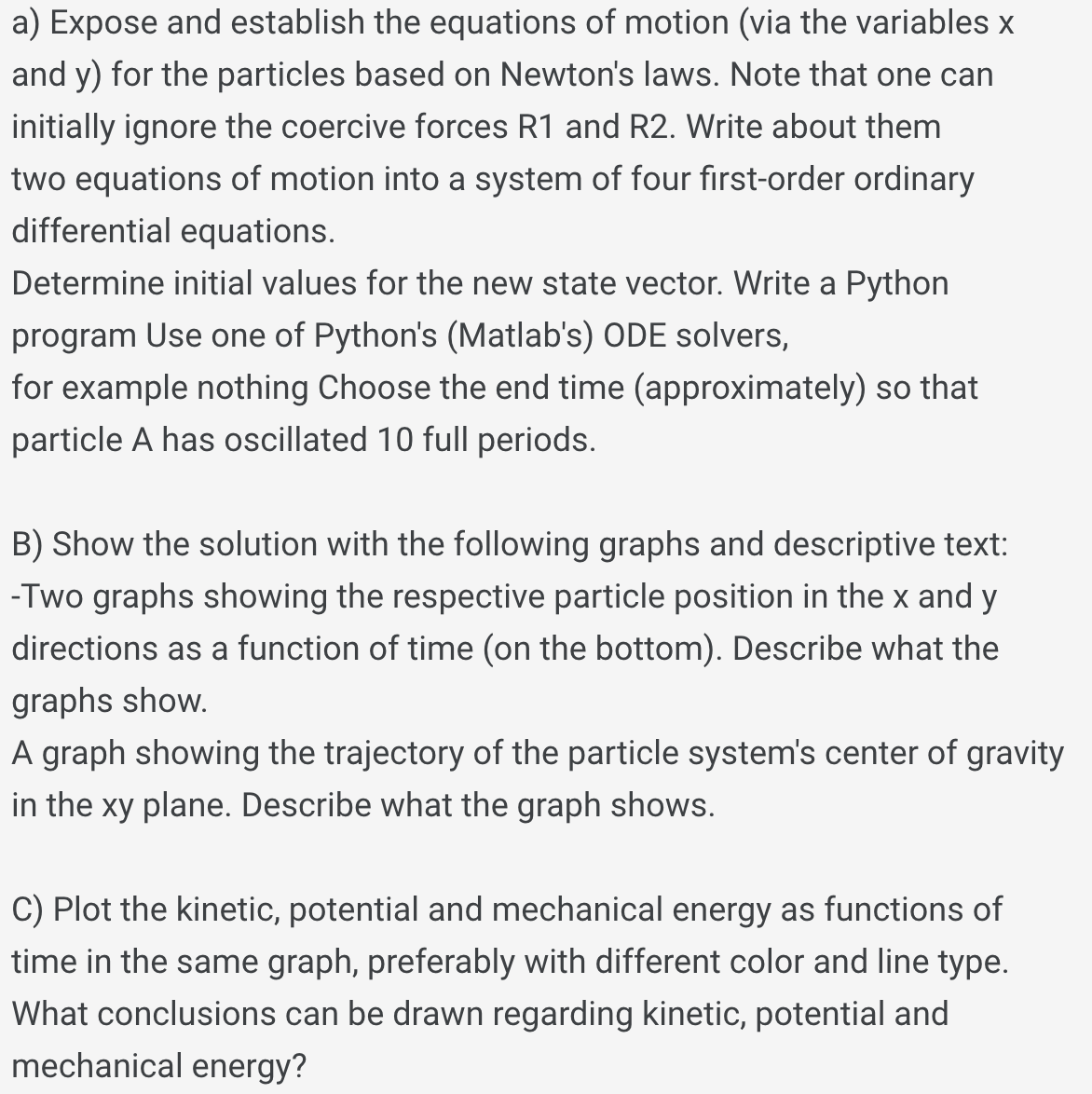 Solved Regarding dynamics(mechanics)(dynamic system) and | Chegg.com