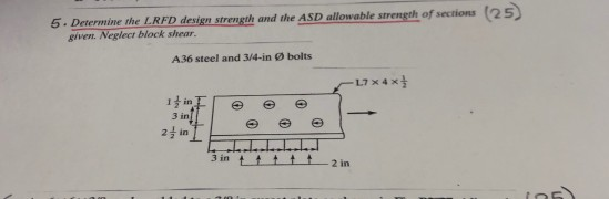 Solved 5. Determine the LRFD design strength and the ASD | Chegg.com