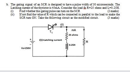Solved b. The gating signal of an SCR is designed to have a | Chegg.com