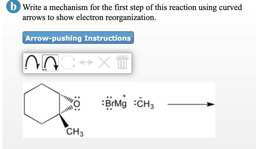 Solved b Write a mechanism for the first step of this | Chegg.com