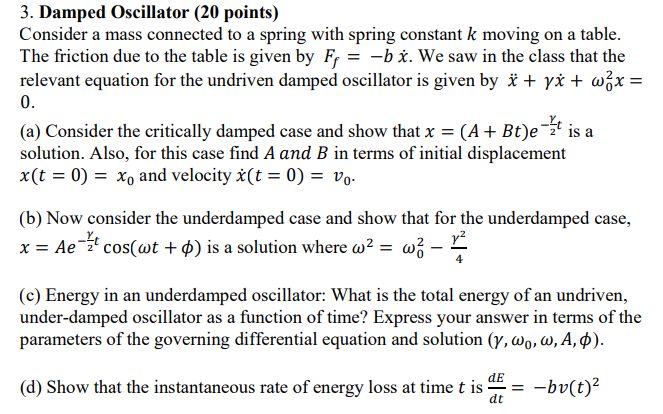Solved 3. Damped Oscillator (20 points) Consider a mass | Chegg.com