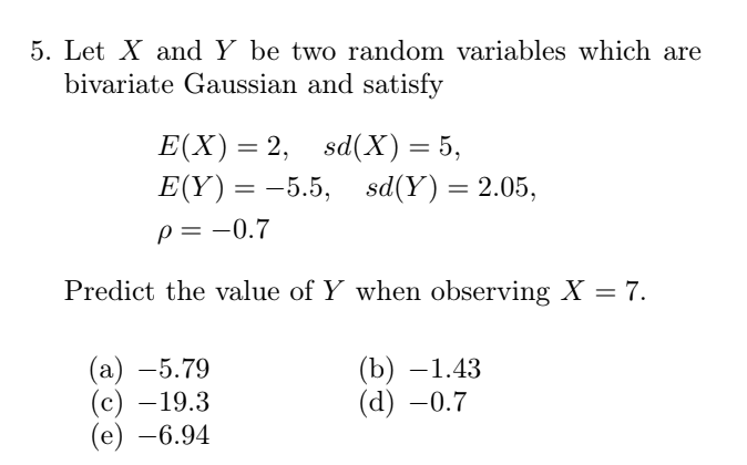 [Solved]: 5. Let ( X ) and ( Y ) be two random variabl