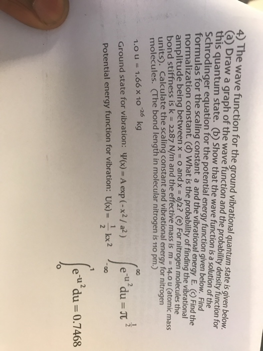 Solved 4 The wave function for the ground vibrational | Chegg.com
