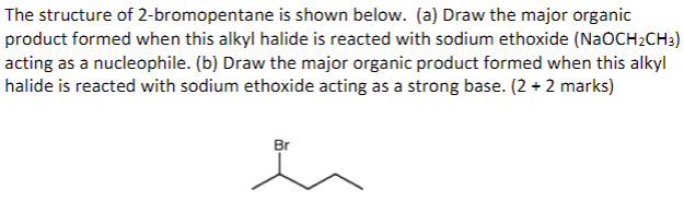 Solved The structure of 2-bromopentane is shown below. (a) | Chegg.com