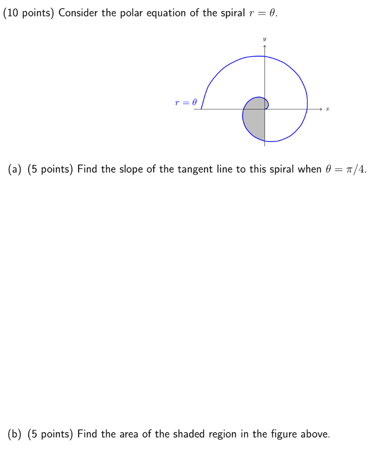 Solved (10 points) Consider the polar equation of the spiral | Chegg.com