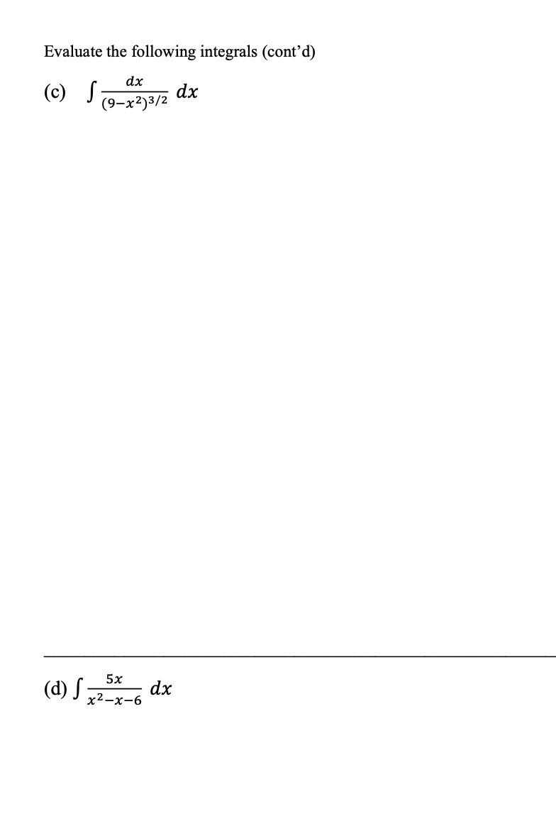 Solved 3. (6p each) Evaluate the following integrals. Do not | Chegg.com