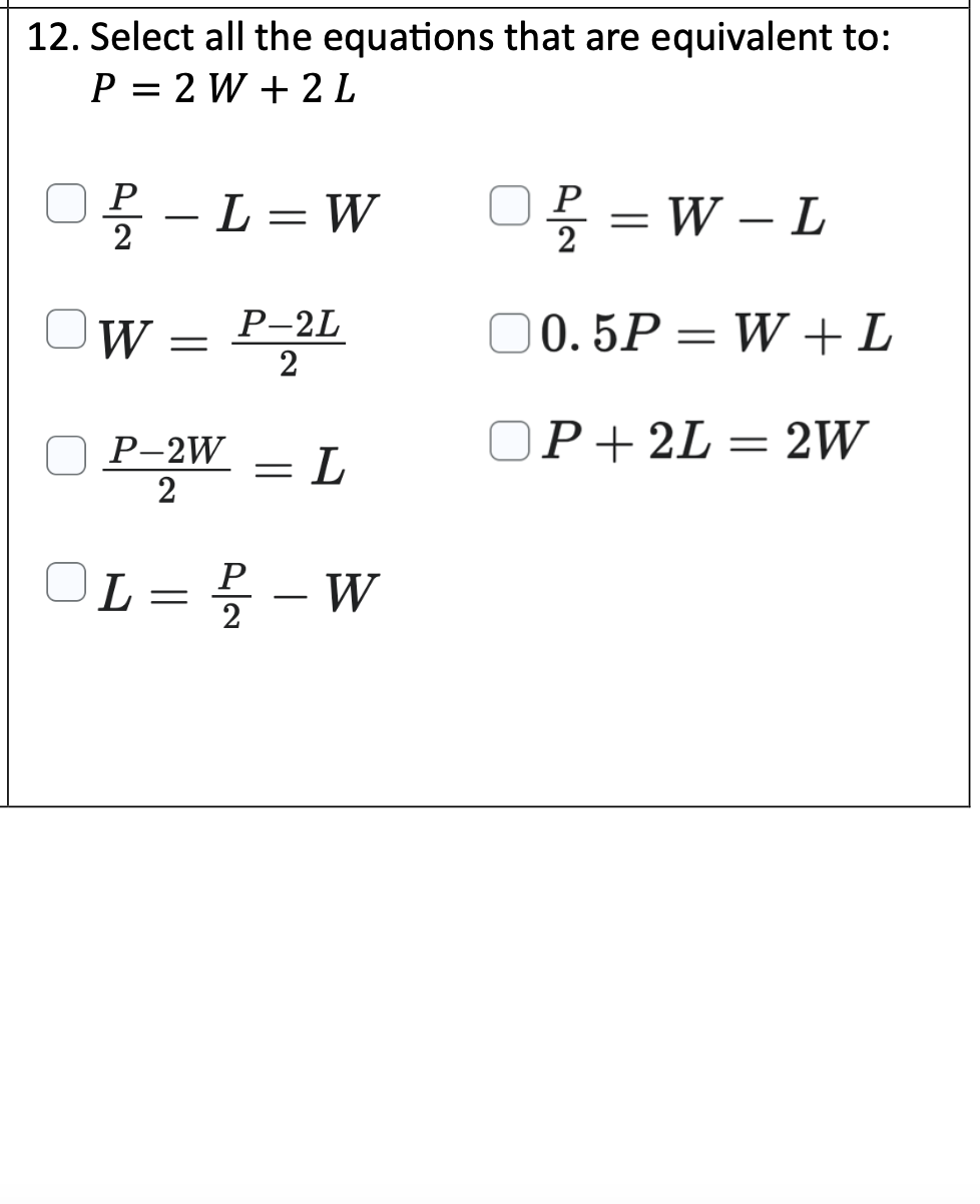 Solved 12. Select all the equations that are equivalent to: | Chegg.com