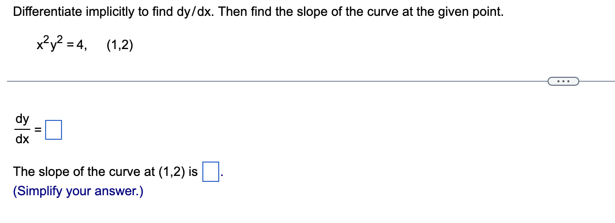 Solved Differentiate implicitly to find dy/dx. Then find the | Chegg.com