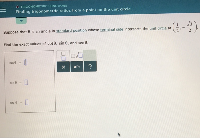 Solved O TRIGONOMETRIC FUNCTIONS Finding trigonometric | Chegg.com