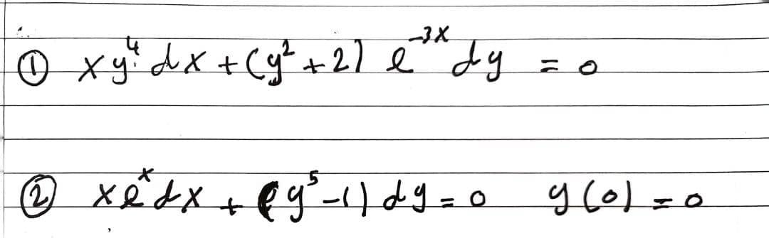 Solved xy4dx+(y2+2)e−3xdy=0 xexdx+(y5−1)dy=0y(0)=0 | Chegg.com