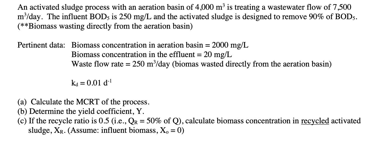 Solved An ﻿activated sludge process with an ﻿aeration basin | Chegg.com